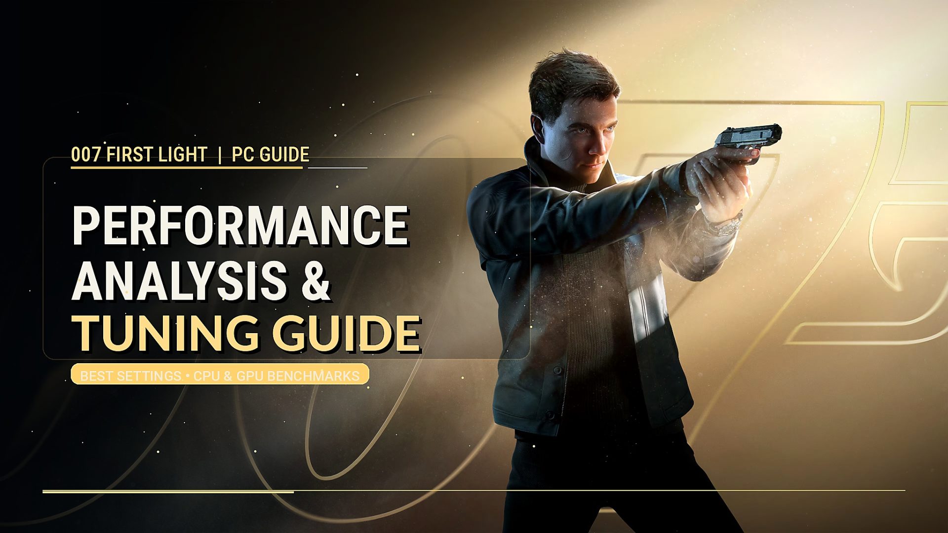 007 First Light PC Optimization Guide: Best Settings for Smooth ...